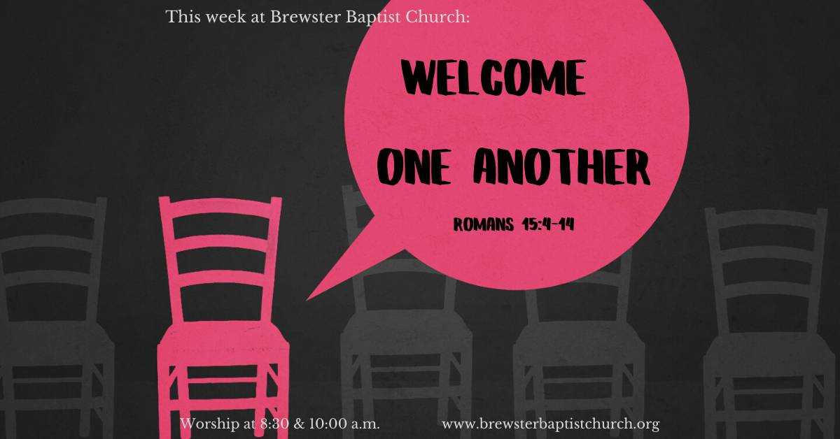 Welcome One Another - Brewster Baptist Church