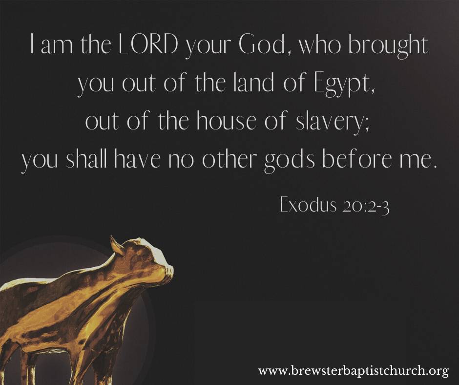 July 2 - Exodus 20:2-3 - Brewster Baptist Church