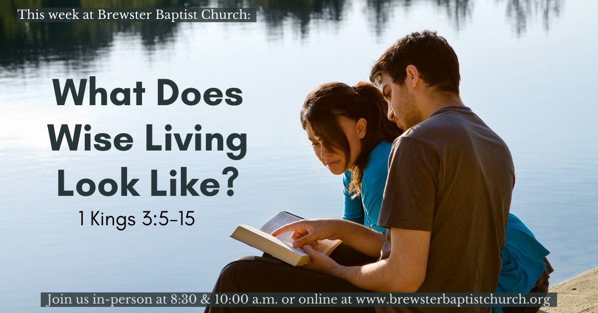 What Does Wise Living Look Like? - Brewster Baptist Church