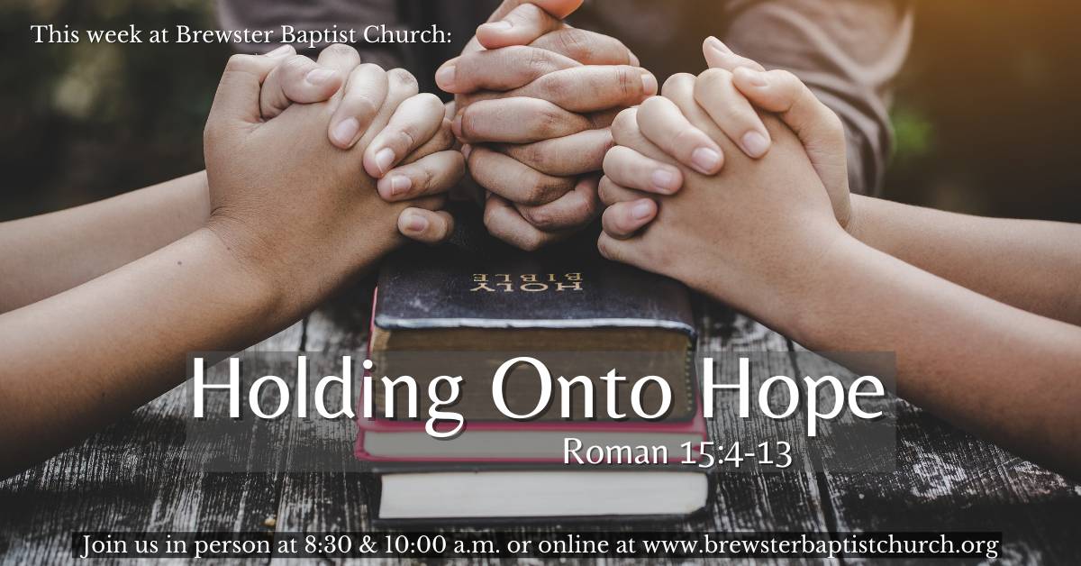Holding Onto Hope - Brewster Baptist Church