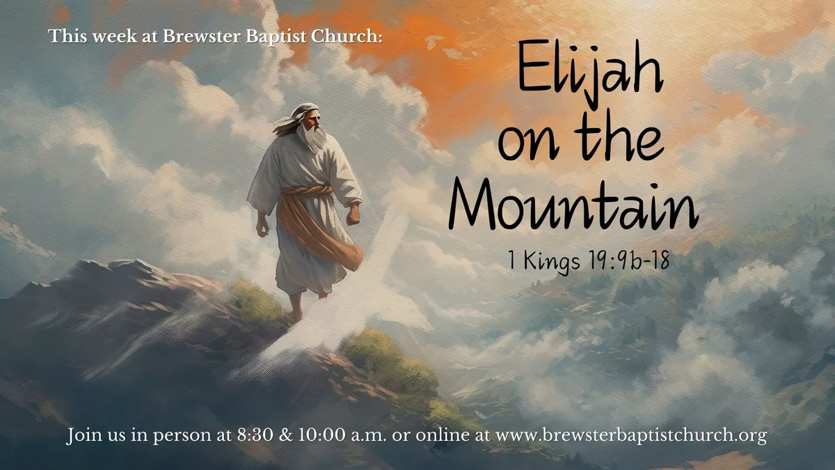Elijah On the Mountain - Brewster Baptist Church